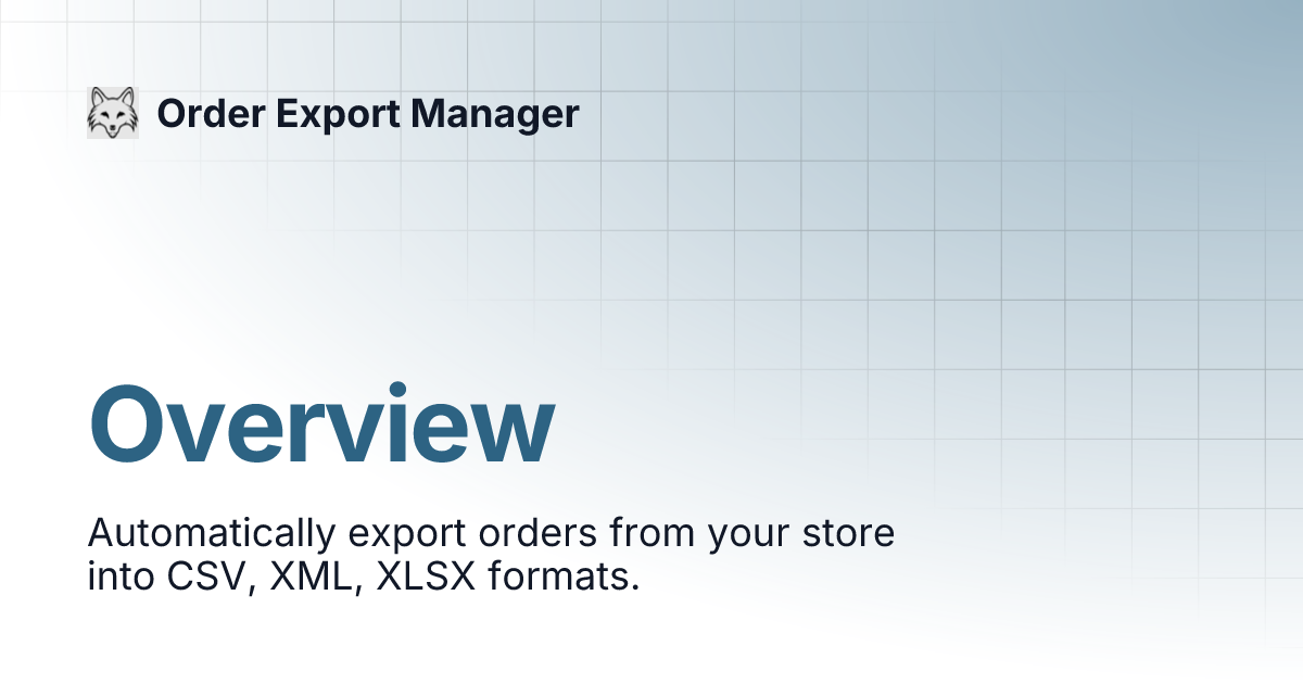 Overview | Order Export Manager